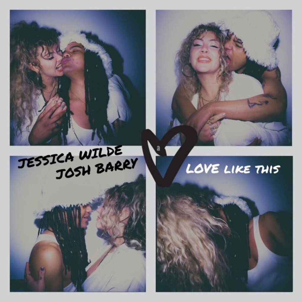 JESSICA WILDE AND JOSH BARRY UNITE FOR SINGLE ‘LOVE LIKE THIS’ OUT NOW VIA ABSOLUTE LABEL ...